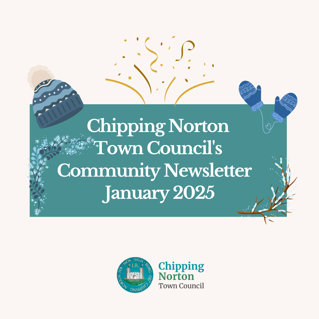 Newsletter: January 2025 - Chipping Norton Town Council
